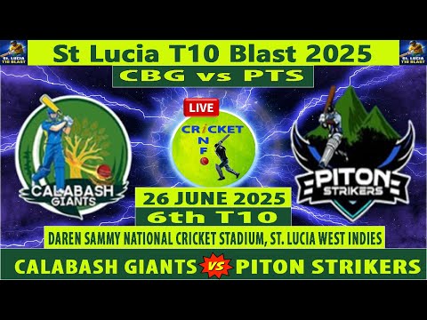 Calabash Giants vs Piton Strikers | CBG vs PTS live | 6th Match of St Lucia T10 Blast 2025 live