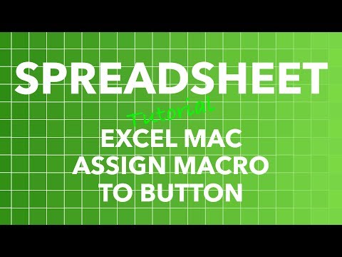 Spreadsheet Excel for Mac Assign Macro to Button