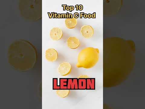 Top 10 Vitamin C Foods | Highest Vitamin C Rich Foods