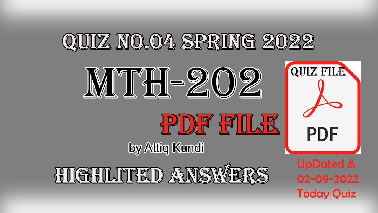 MTH202 Quiz 4 solution by attiq kundi PDF searchable File 02-Sept-2022 updated || MTH202 today Quiz