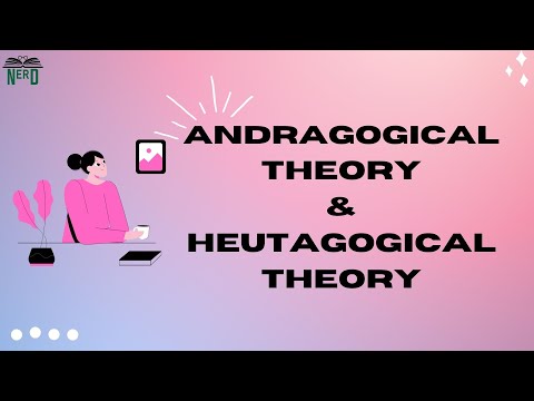 Andragogical And Heutagogical Theory