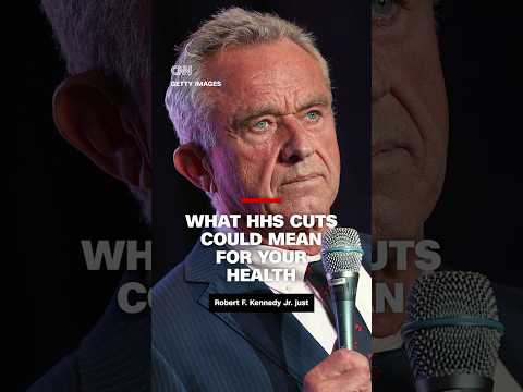 What HHS cuts could mean for your health #cnn #news #rfkjr #health