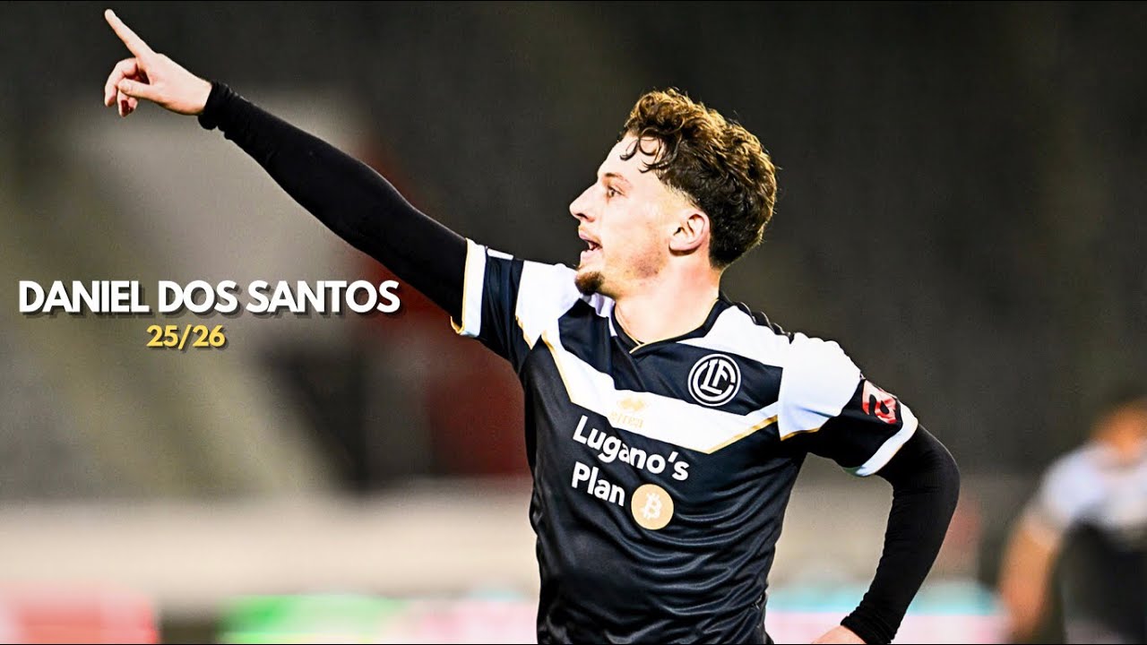 Daniel Dos Santos - 25/26 So Far At FC Lugano