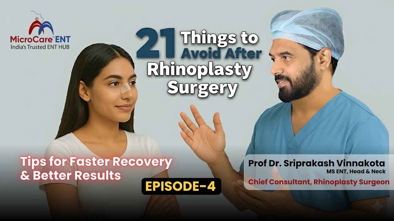 21 Things to Avoid After Rhinoplasty Surgery | Episode -4 | Dr. Sriprakash Vinnakota