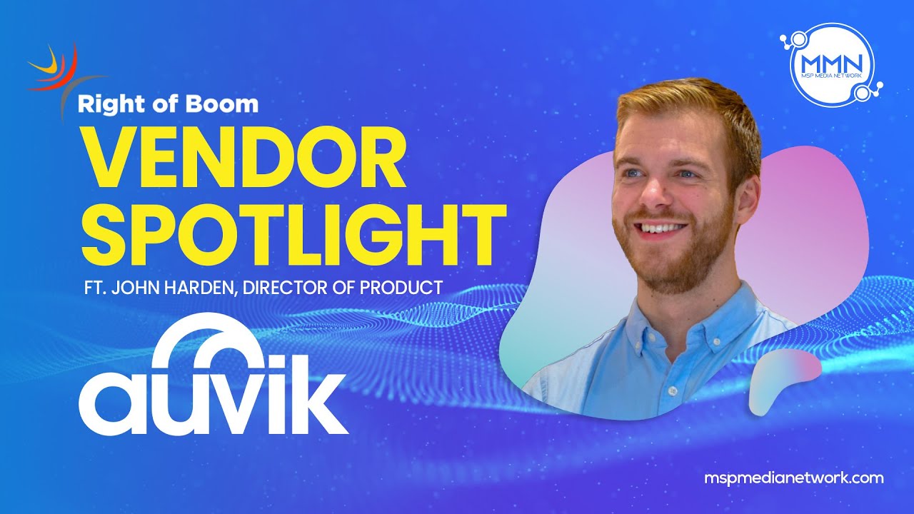 Right of Boom 2024 Vendor Spotlight with Auvik