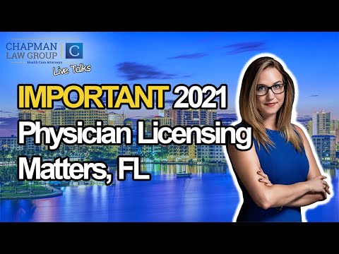 Important 2021 License Matters for Florida Physicians, by Healthcare Attorney