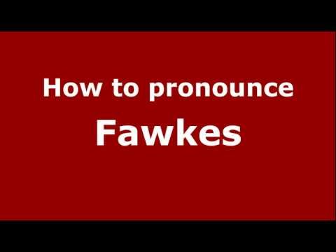 How to Pronounce Fawkes - PronounceNames.com