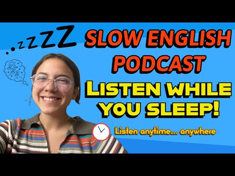 Listen while you SLEEP 💤💭ALL levels! -- SLOW English Podcast