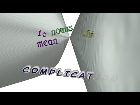 complication - 11 nouns which are synonyms to complication (sentence examples)