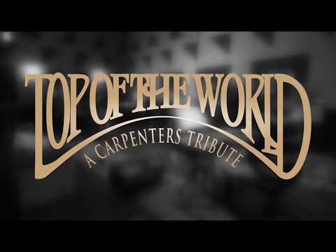 Top Of The World | A Carpenters Tribute