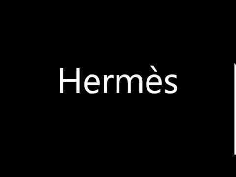 How to Say Hermès in French