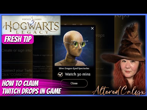 [Hogwarts Legacy] How to Claim Twitch Drops In Game