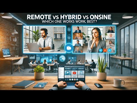 Project Management in Remote, Hybrid, and Onsite Work Models
