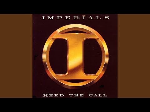 Heed The Call Lyrics - The Imperials