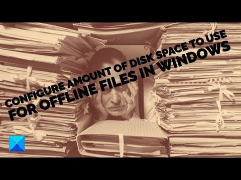 Configure amount of Disk Space to use, for Offline Files in Windows