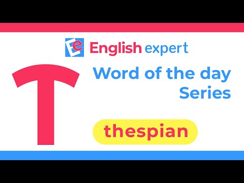 Thespian | Word of the day | Enrich your vocabulary