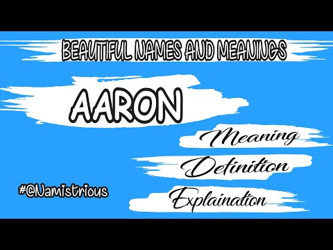 AARON name meaning | AARON name | AARON boy's name and meanings @Namystrious