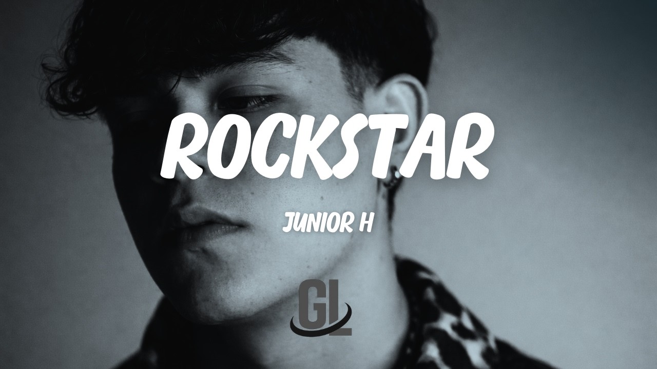 Junior H - Rockstar | Letra / Lyrics