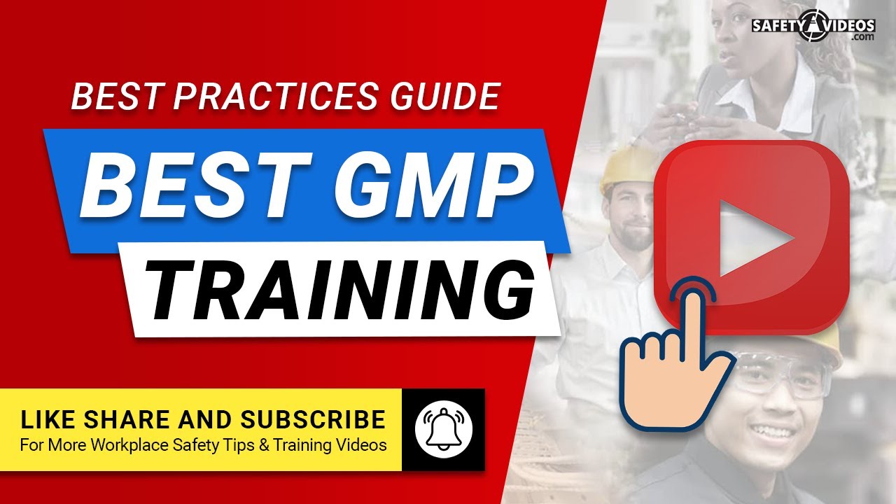 GMP Training - Best Practices Guide for Good Manufacturing Practices