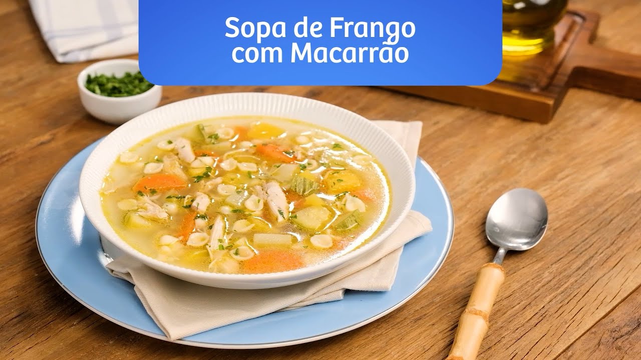 Sopa de Frango com Macarrão - Renata