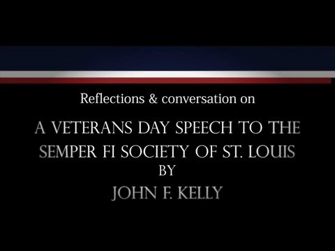 Veterans Day Speech to the Semper Fi Society of St. Louis by John F. Kelly
