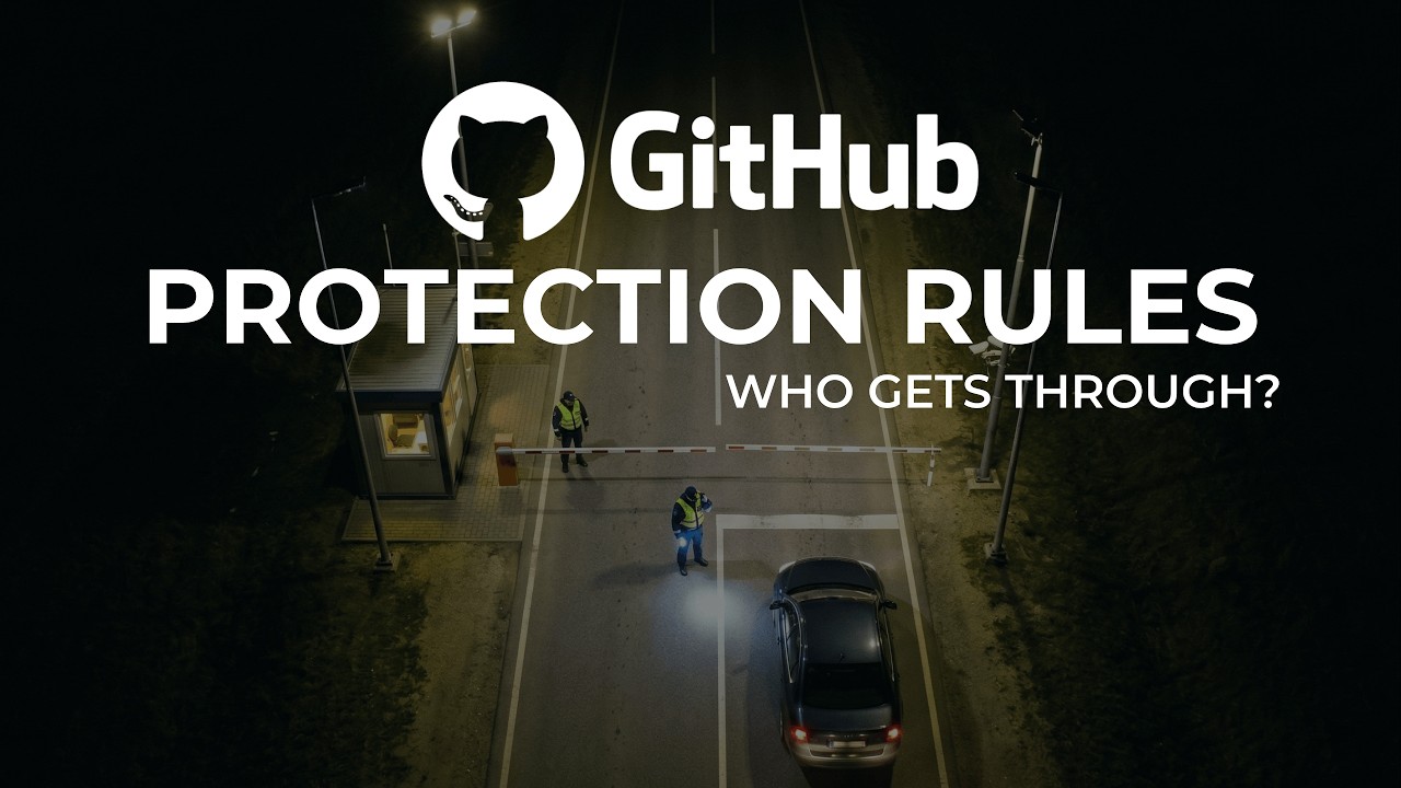 GitHub Branch Protection Rules Explained: A Complete Walkthrough