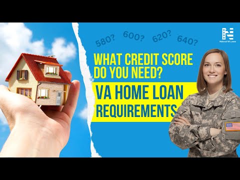 VA Loan Credit Score Requirement ⭐️ VA Home Loans Requirements