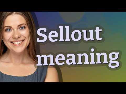 Sellout | meaning of Sellout