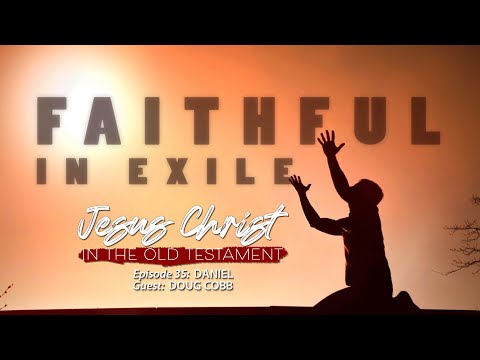 Finding Jesus in the Book of Daniel
