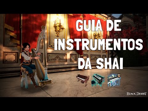 [Gameplay] Guia COMPLETO dos Instrumentos da Shai | Black Desert SA