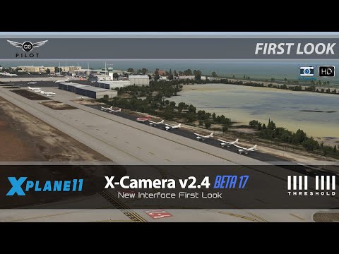 X-Camera v2.4 for X-Plane 11 | First Look