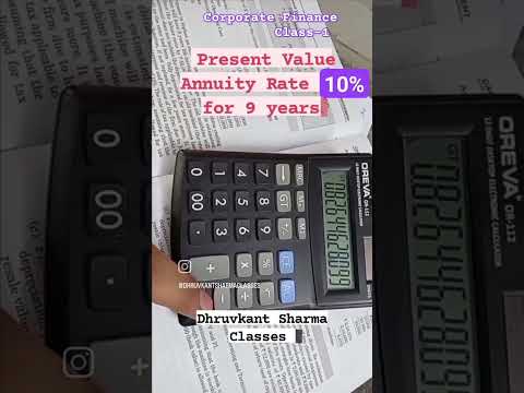 How to Calculate Present Value Annuity Rate by a Simple Calculator?? PVAF@10% for 9 Years