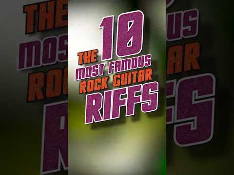 The 10 most famous rock guitar riffs | #guitarriff #guitarplayer