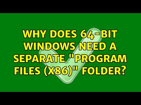 Why does 64-bit Windows need a separate "Program Files (x86)" folder? (11 Solutions!!)
