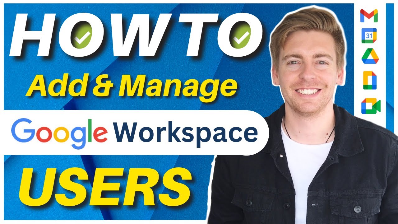 How To Add & Manage Google Workspace Users (Gmail Accounts) 2025