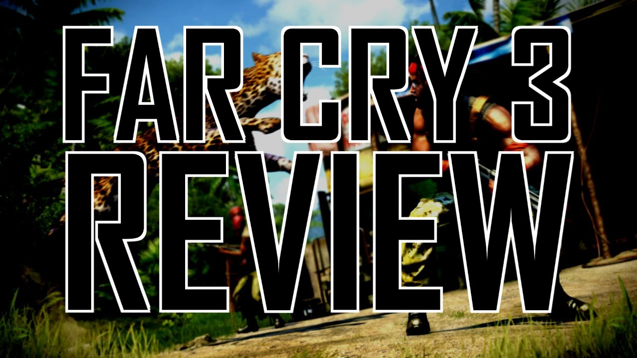 Far Cry 3 review