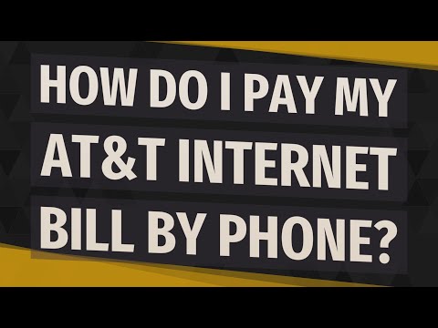 How do I pay my AT&T Internet bill by phone?