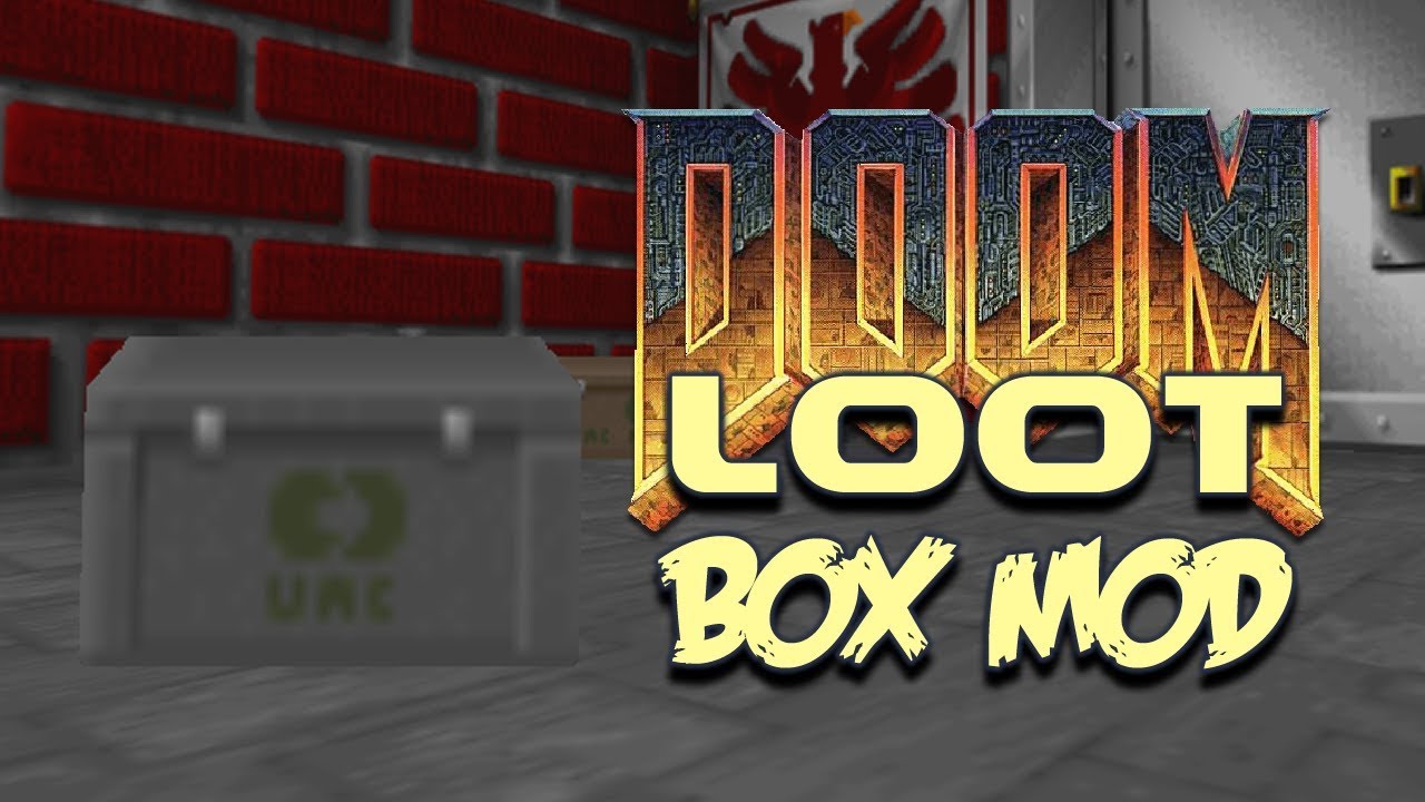 Doom Loot Box Mod
