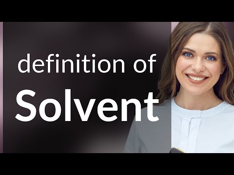 Solvent • what is SOLVENT meaning