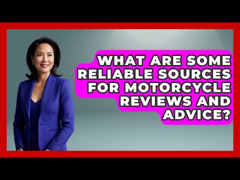 What Are Some Reliable Sources for Motorcycle Reviews and Advice? | Ride or Die Motorcycles