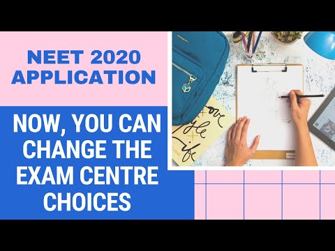 You Can Change Exam Centre in NEET Application [2020]