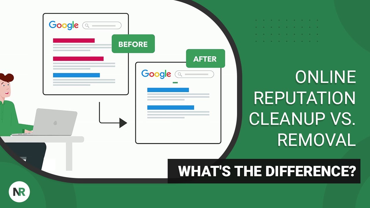 Online Reputation Cleanup vs. Removal - What's the Difference?