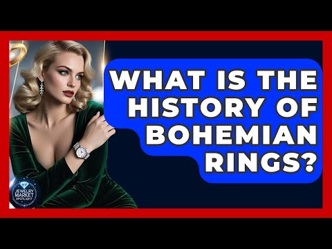What Is The History Of Bohemian Rings? - Jewelry Market Spotlight