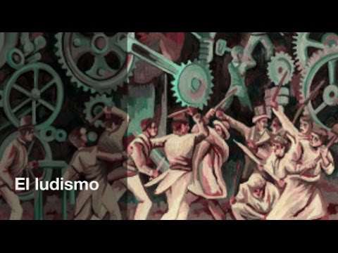El ludismo – Historia en Comentarios