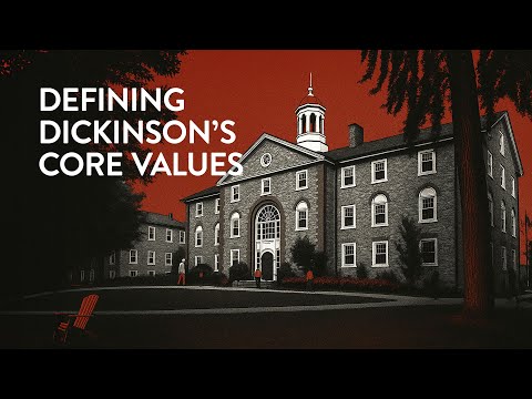 Defining Dickinson’s Core Values