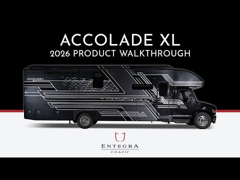 2026 Accolade XL Super Class C Motorhome - Full Product Walkthrough - Entegra Coach