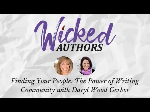 Finding Your People: The Power of Writing Community with Daryl Wood ...