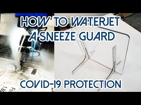 How to Waterjet a Sneeze Guard (COVID-19 Protection)
