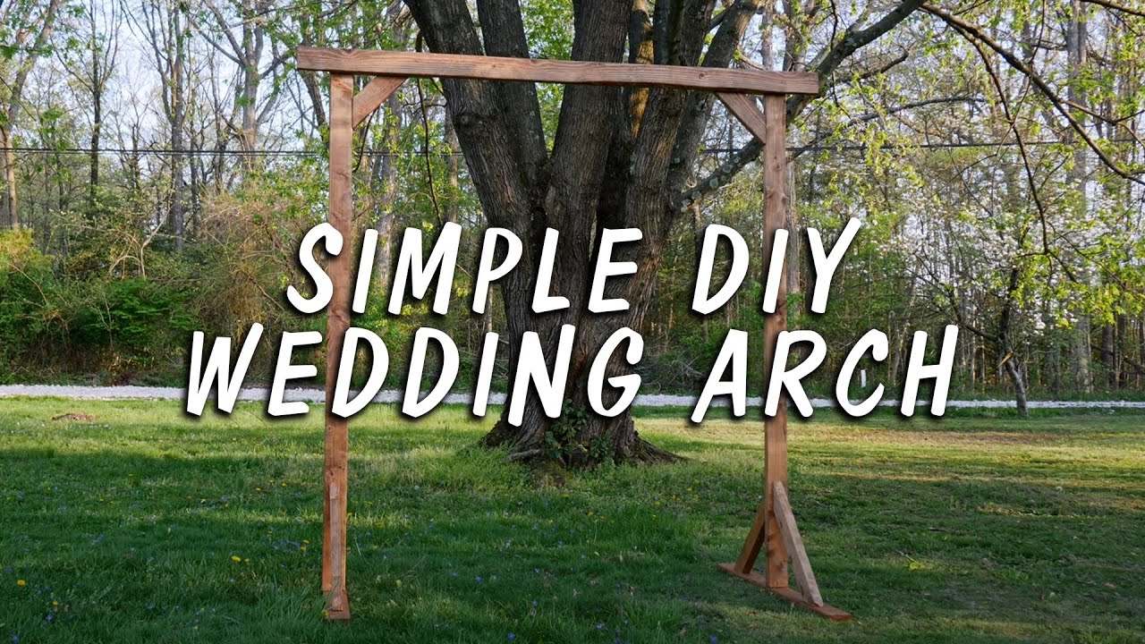 Simple DIY Wedding Arch/Arbor YOU Can Build!