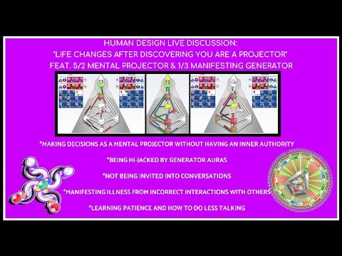 Human Design Mental Projectors (Live Chat feat. 5/2 Mental Projector & 1/3 Manifesting Generator)